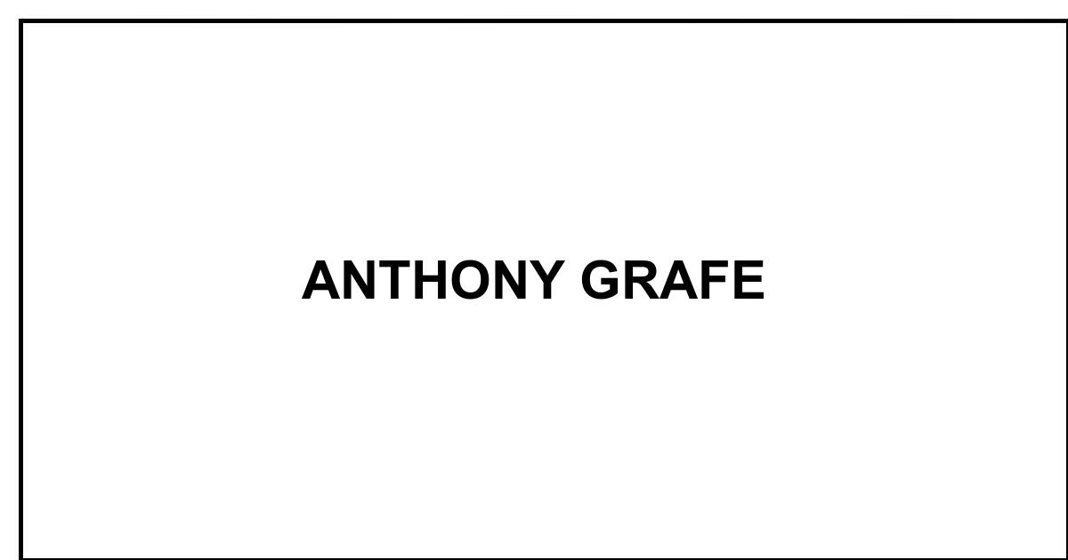 Obituary: ANTHONY GRAFE