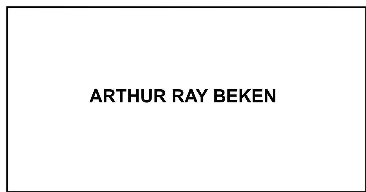 Obituary: ARTHUR RAY BEKEN