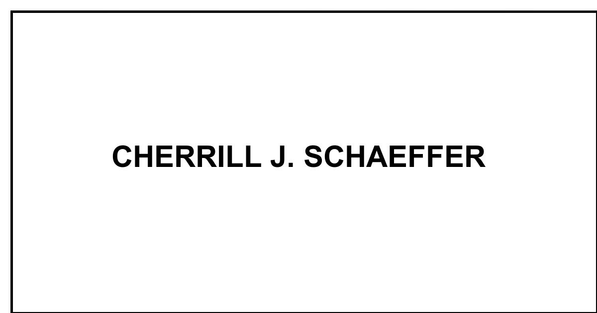 Obituary: CHERRILL J. SCHAEFFER