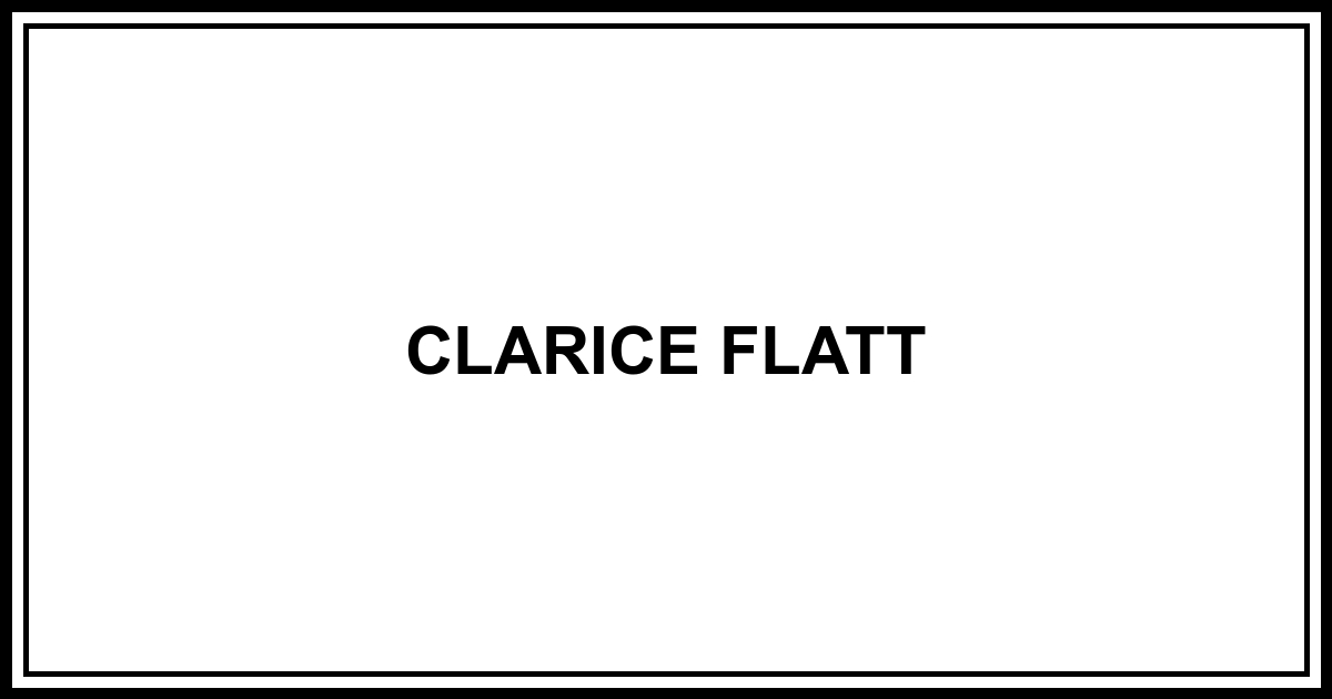 Obituary: CLARICE FLATT