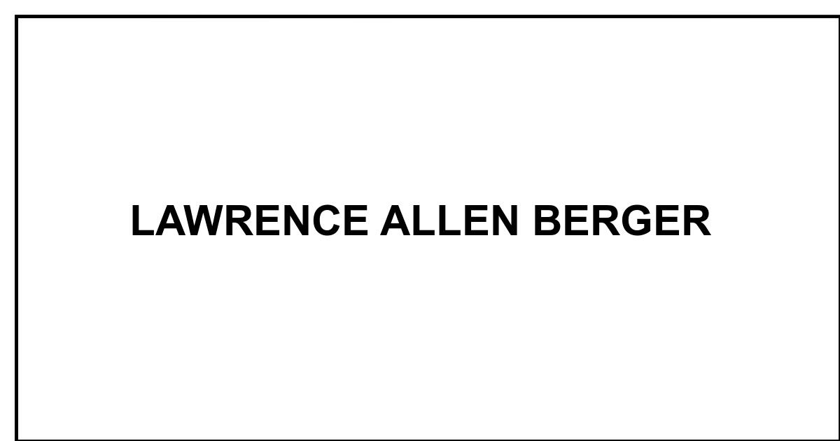 Obituary: LAWRENCE ALLEN BERGER