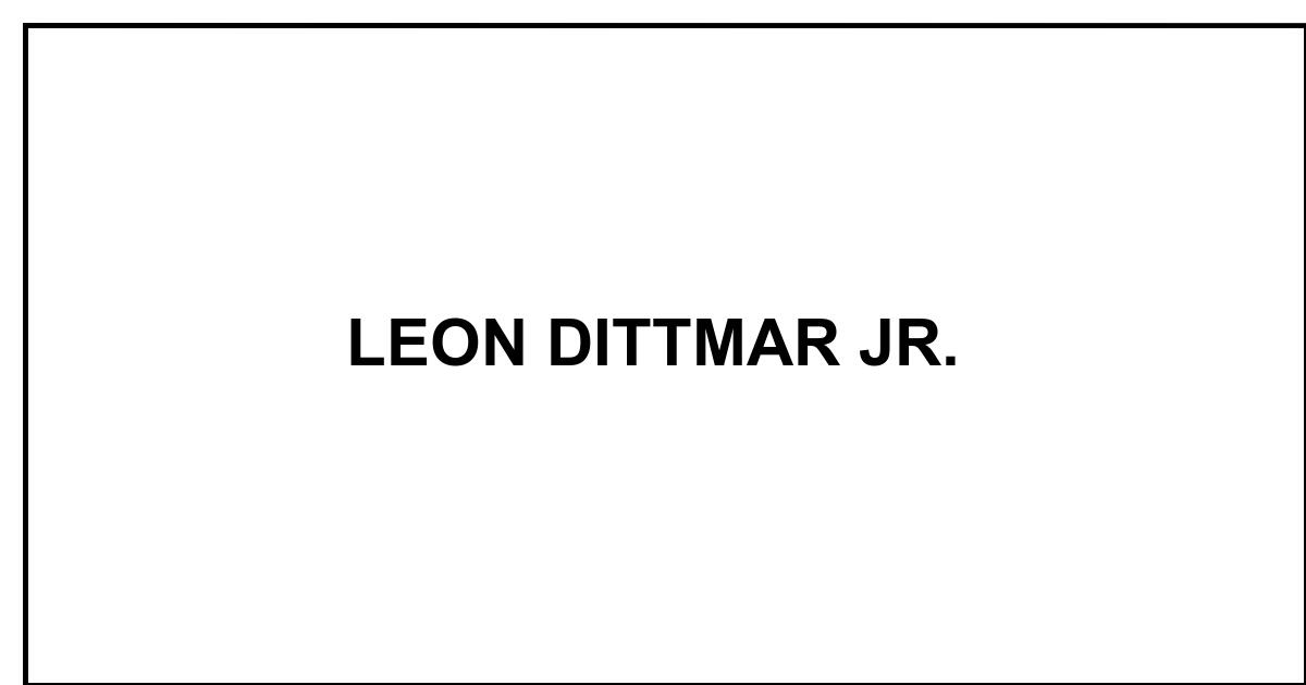 Obituary: LEON DITTMAR JR.