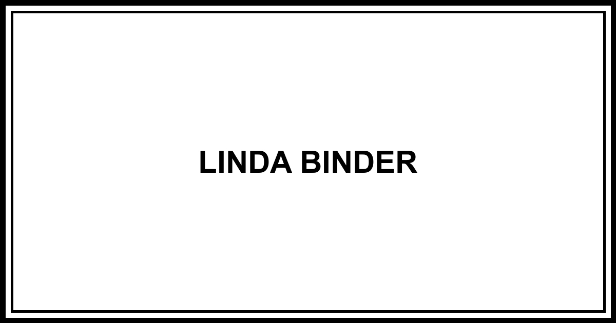 Obituary: LINDA BINDER