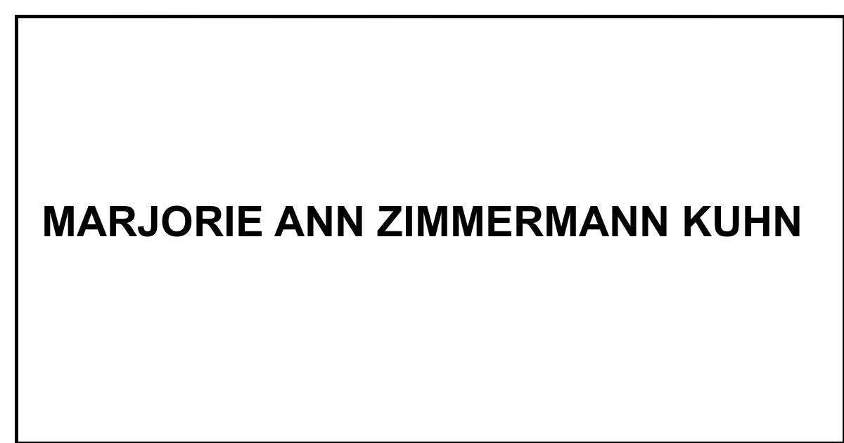 Obituary: MARJORIE ANN ZIMMERMANN KUHN