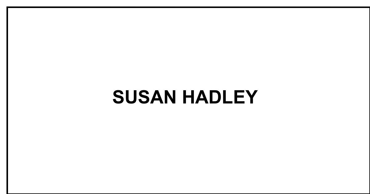 Obituary: SUSAN HADLEY